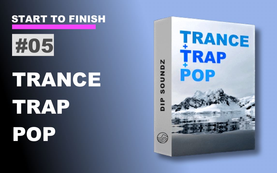 完整制作｜Trance Trap Pop 融合_哔哩哔哩_bilibili