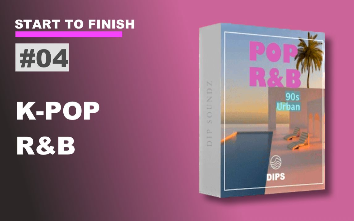 完整制作｜K-POP R&B_哔哩哔哩_bilibili