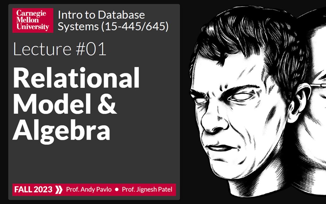CMU 15 445 数据库系统导论_哔哩哔哩_bilibili